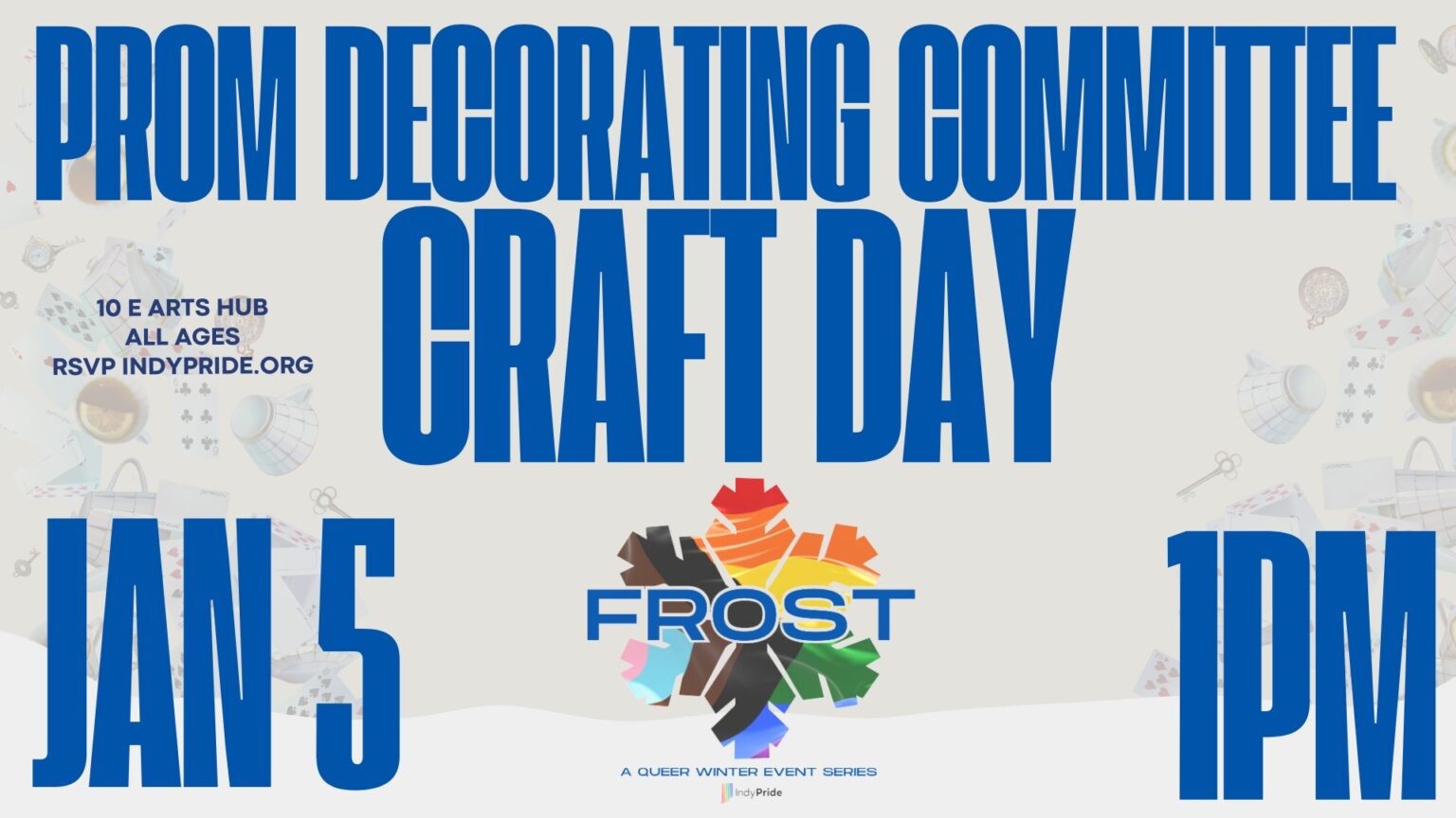 PROM Decorating Committee Craft Day - Indy Pride, Inc.