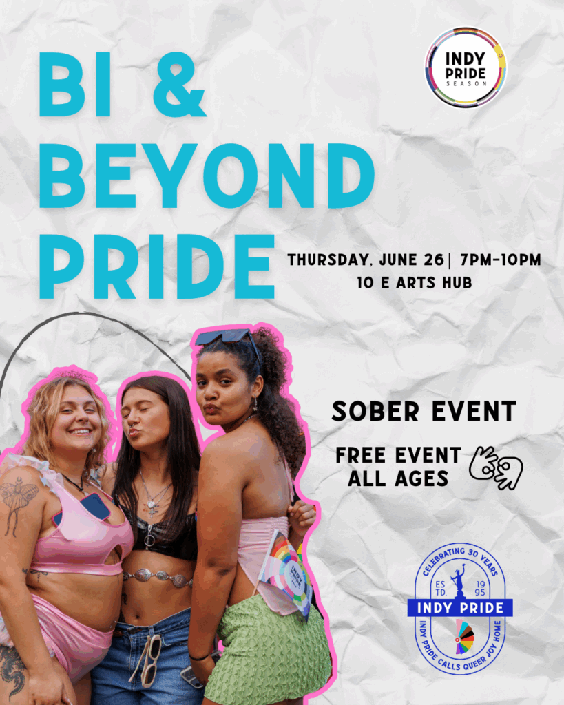 Bi and Beyond: A Pride Celebration - Indy Pride, Inc.